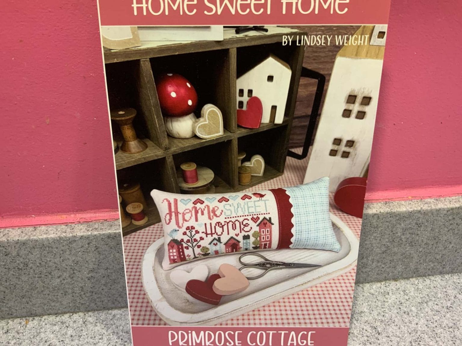 Primrose Cottage “Home Sweet Home” chart - Cross Stitch & Framing ...